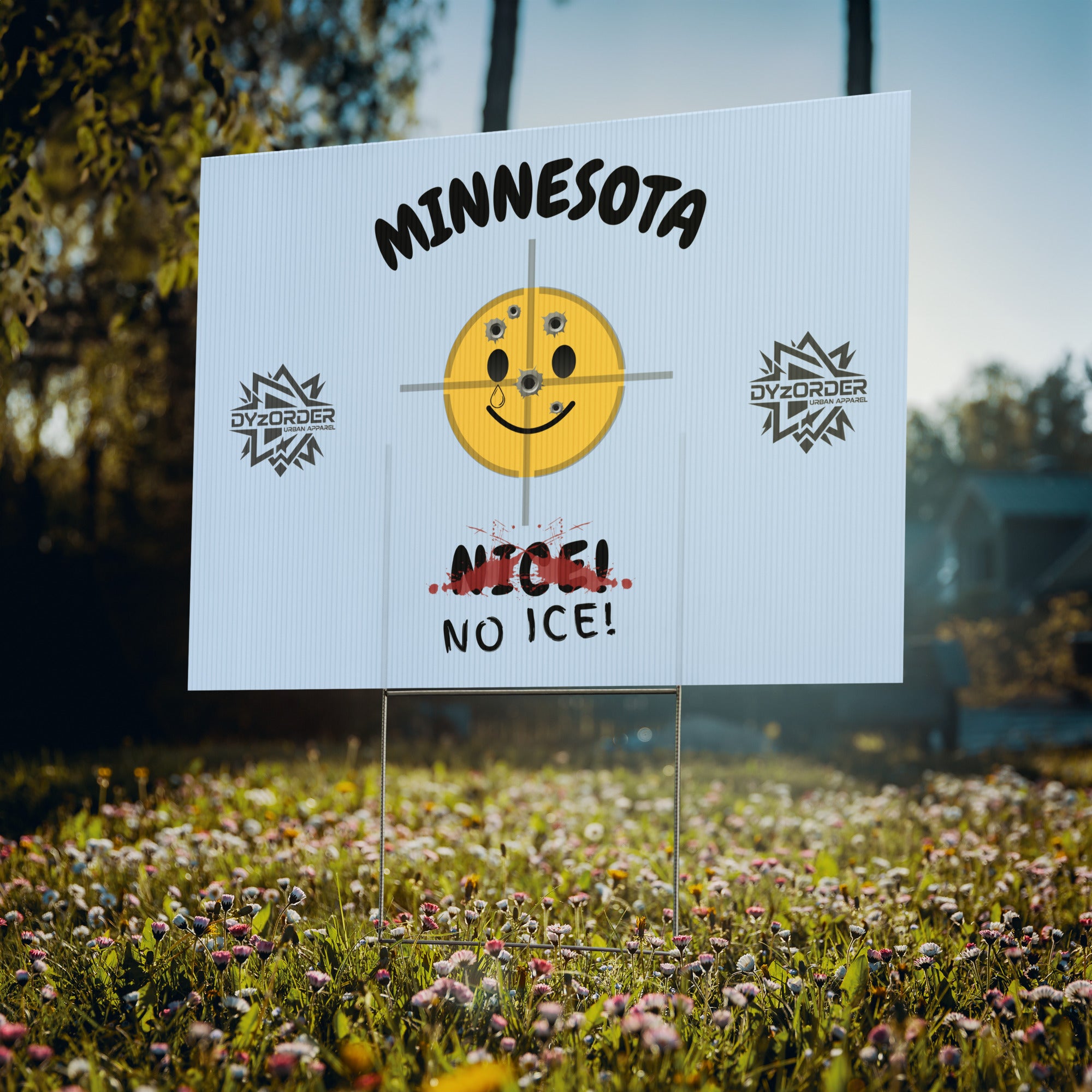 Minnesota Nice – NO ICE! Yard Sign (Single & Double Sided) – Dyzorder